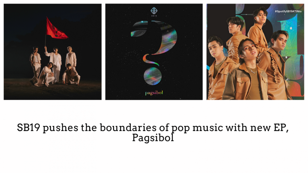 SB19 captures their journey in their latest six-track EP entitled ...